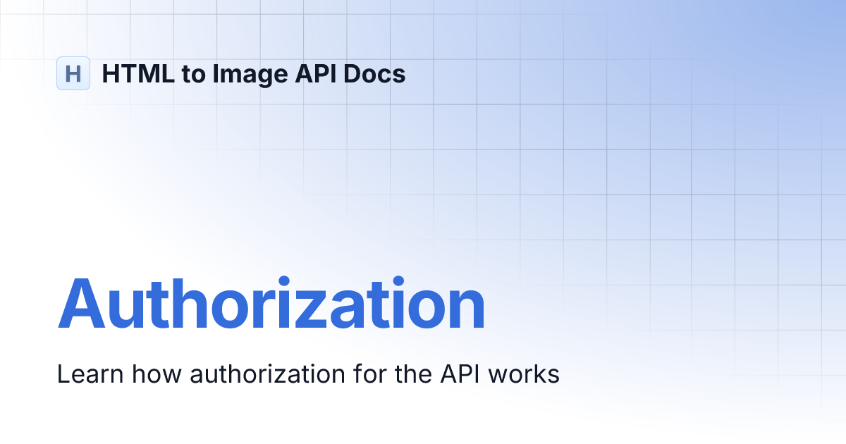 Authorization | HTML to Image API Docs
